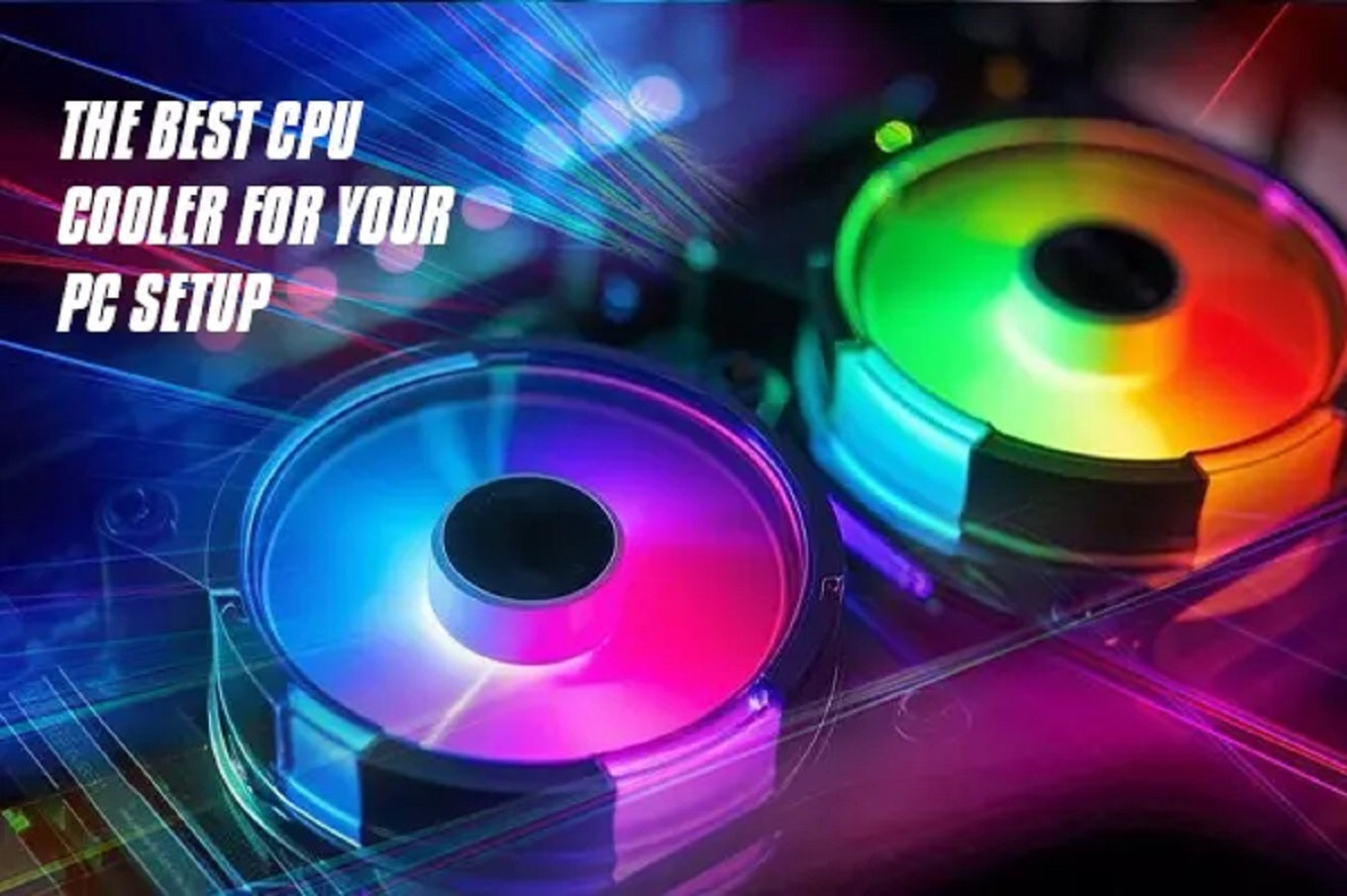 How to Choose the Best CPU Cooler for Your PC Setup? – Technoid Gaming PC